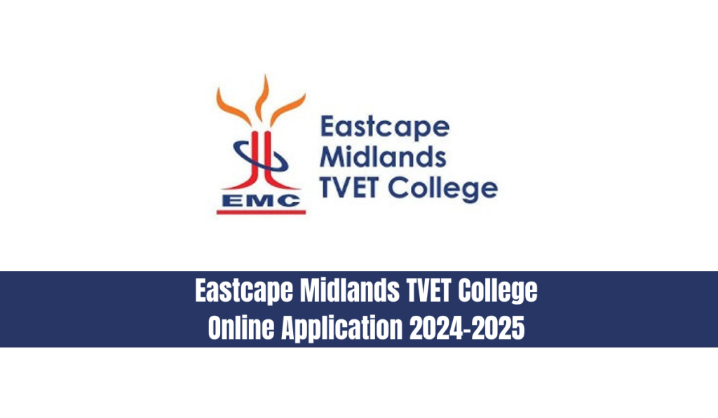 Eastcape Midlands TVET College Online Application 2024-2025