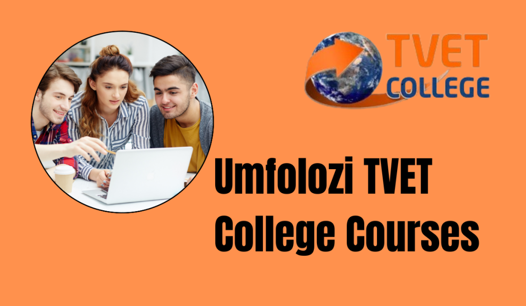 Umfolozi TVET College Courses