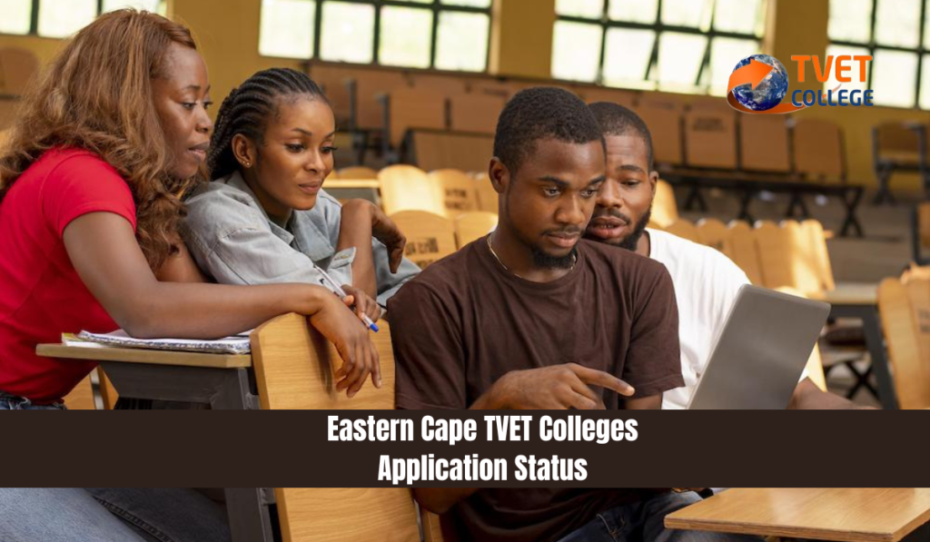 Eastern Cape TVET Colleges Application Status