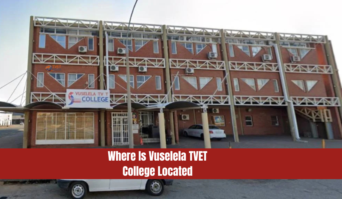Where Is Vuselela TVET College Located Where Is Vuselela TVET College Located