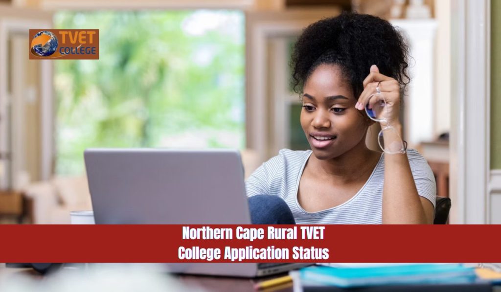Northern Cape Rural TVET College Application Status