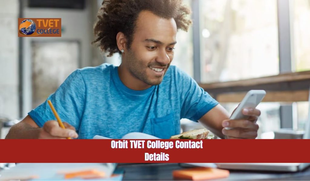 Orbit TVET College Contact Details